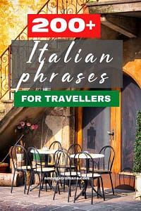 200+ Useful Italian Phrases For Tourists For Your Next Trip